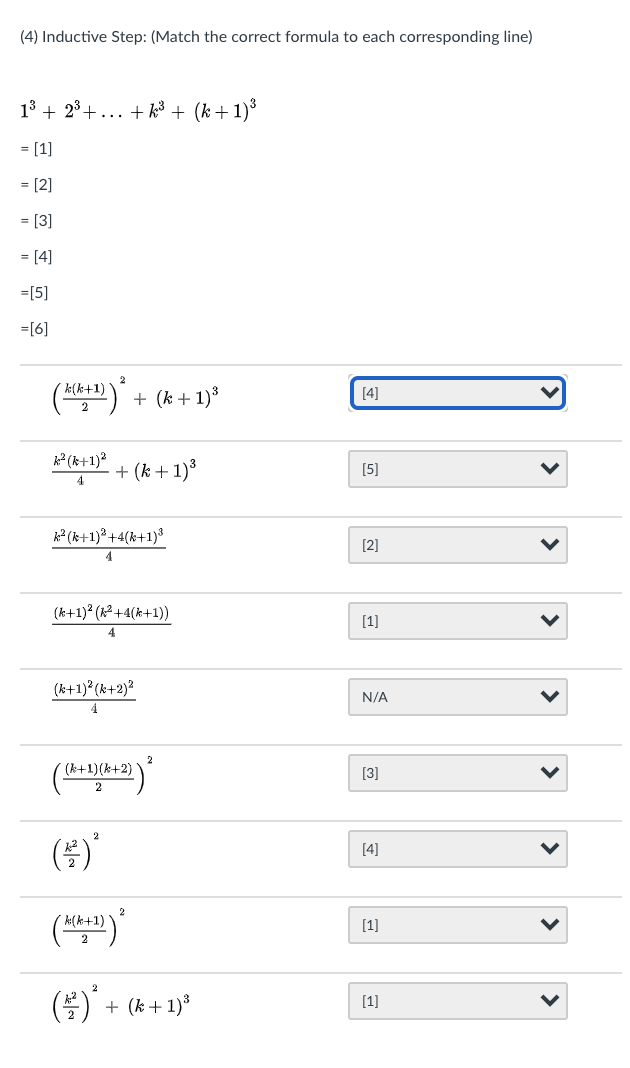Solved (4) Inductive Step: (Match the correct formula to | Chegg.com