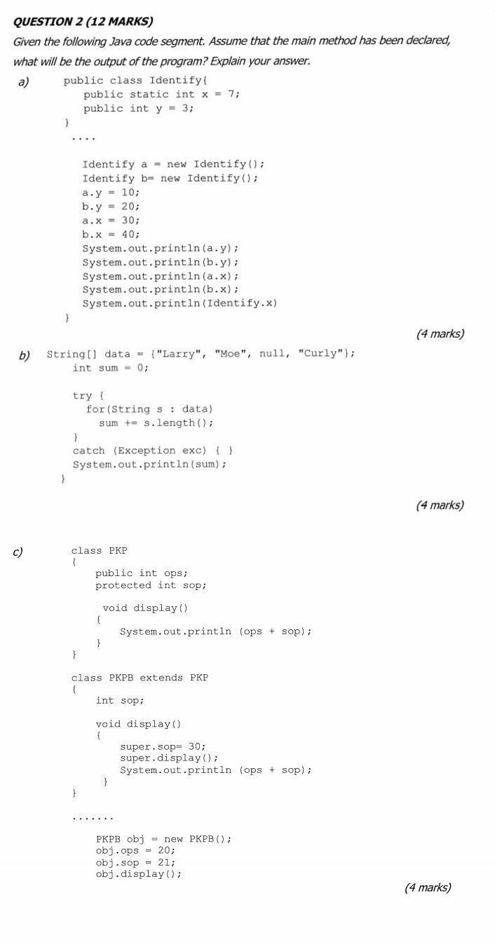 Solved QUESTION 2 (12 MARKS) Given the following Java code | Chegg.com