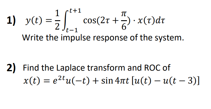 Solved 1) Write the impulse response of the system 2) Find | Chegg.com