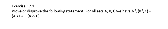 Solved Exercise 17.1 Prove or disprove the following | Chegg.com