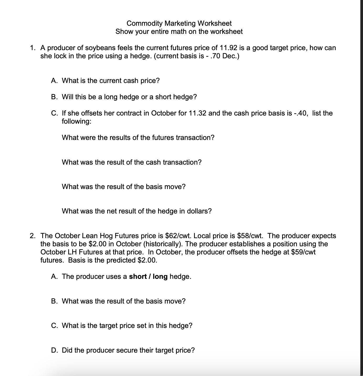 Commodity Marketing Worksheet Show your entire math | Chegg.com