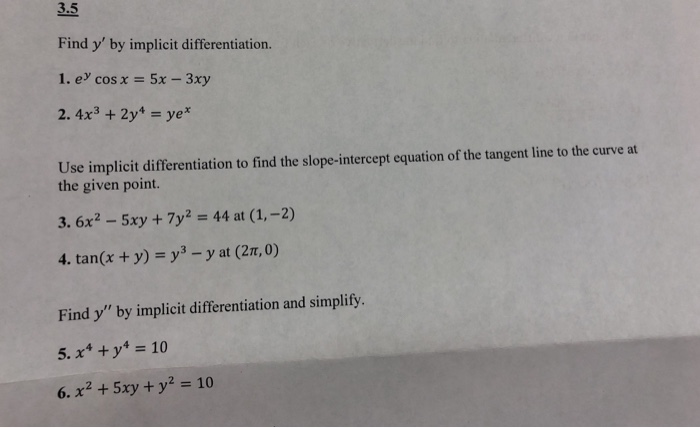 Solved 3.5 Find y' by implicit differentiation 1. ey cos x | Chegg.com