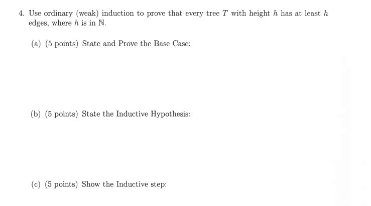 Solved 4. Use ordinary (weak) induction to prove that every | Chegg.com