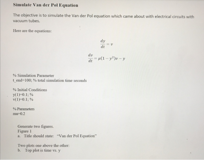 Solved Simulate Van der Pol Equation The objective is to | Chegg.com