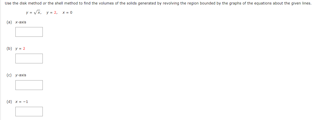 Solved Use the disk method or the shell method to find the | Chegg.com