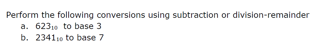 Solved Perform the following conversions using subtraction | Chegg.com