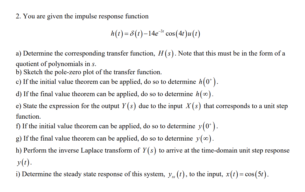 Solved 2. You are given the impulse response function a) | Chegg.com