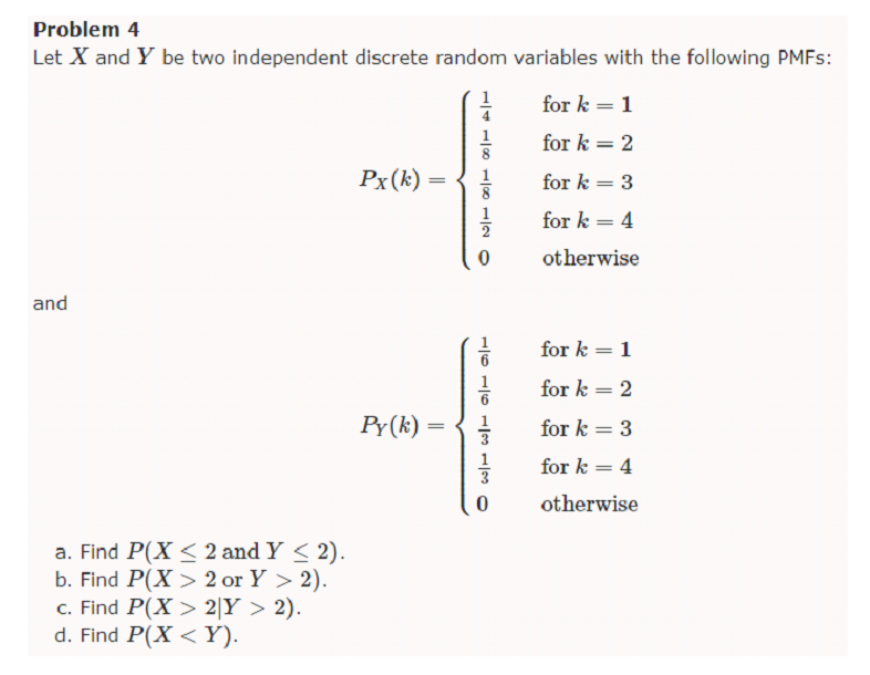 Solved Let X and Y be two independent discrete random | Chegg.com