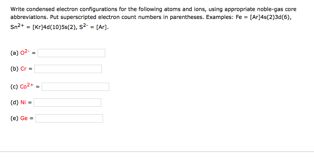 Solved Write condensed electron configurations for the | Chegg.com