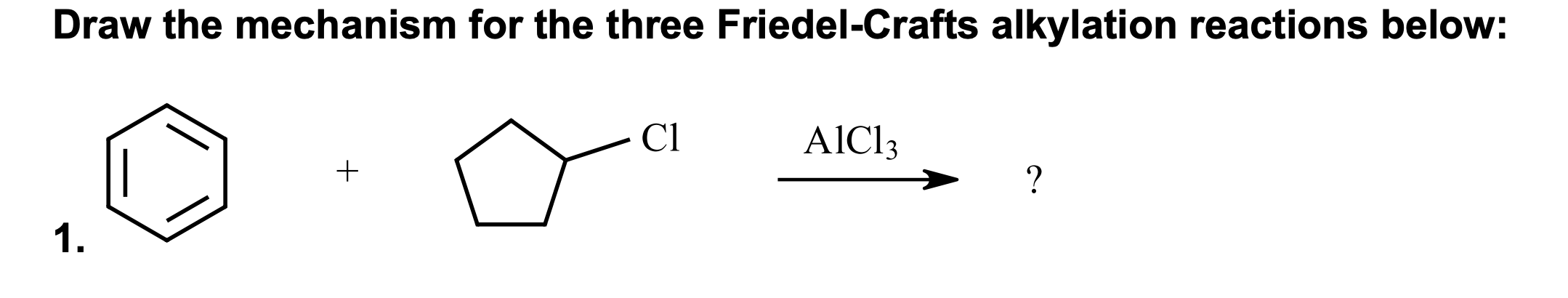 Solved Draw the mechanism for the three Friedel-Crafts | Chegg.com