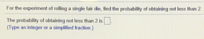 Solved A single die is rolled one time Find the probability | Chegg.com