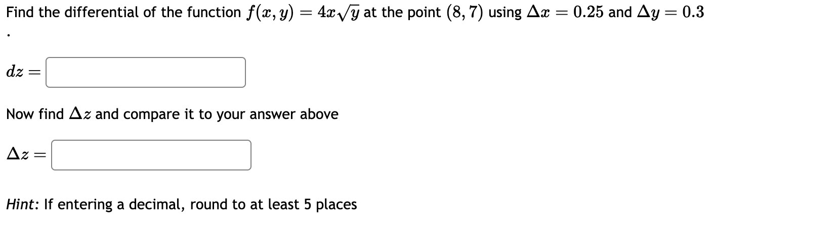 Solved Find the differential of ﻿the function f(x,y)=4xy2 at | Chegg.com