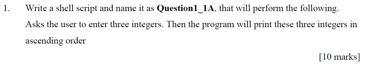 Solved 1. Write a shell script and name it as Question1_1A, | Chegg.com