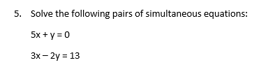 Solved 5. Solve the following pairs of simultaneous | Chegg.com