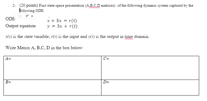 Solved 2- (20 points) Find state-space presentation (A.B.C,D | Chegg.com