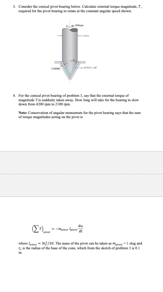 Solved 3. Consider the conical pivot bearing below. | Chegg.com