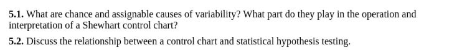Solved 5.1. What are chance and assignable causes of | Chegg.com