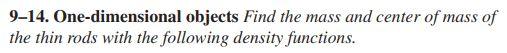 9-14. One-dimensional objects Find the mass and | Chegg.com