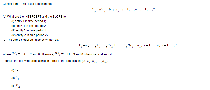 Solved Consider the TIME fixed effects model | Chegg.com