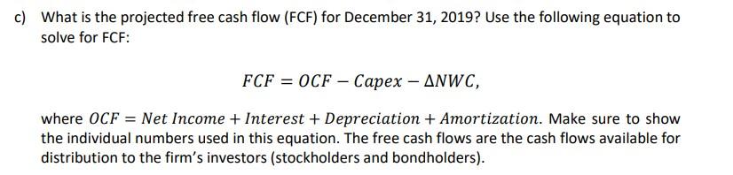 Solved What is the projected free cash flow (FCF) for | Chegg.com