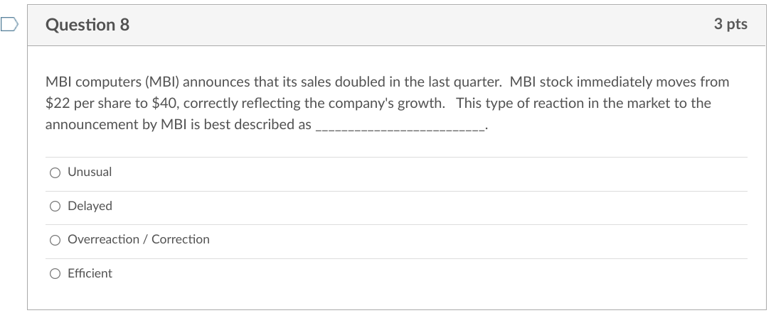 Solved Question 8 3 pts MBI computers (MBI) announces that | Chegg.com
