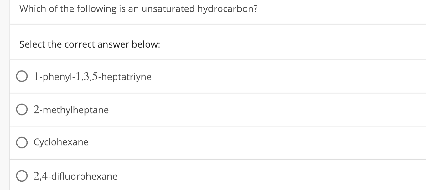 Solved Which of the following is an unsaturated hydrocarbon? | Chegg.com