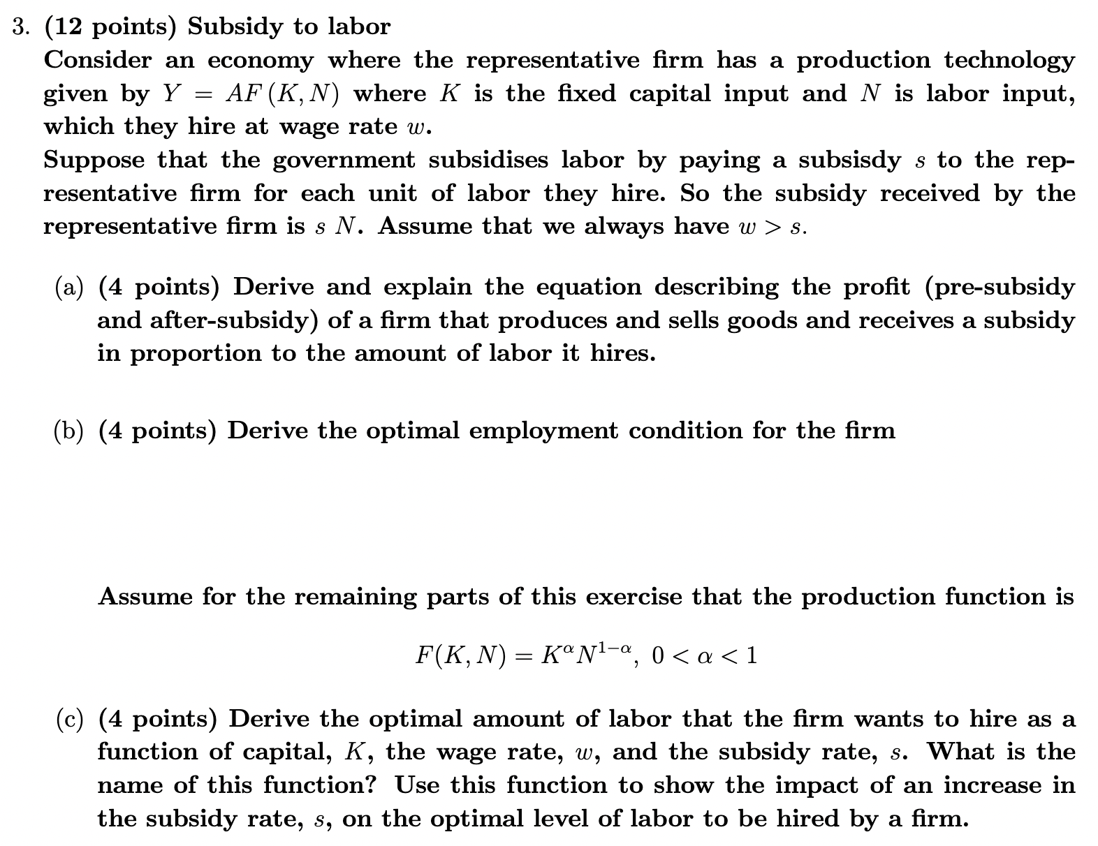 Solved 3. (12 points) Subsidy to labor Consider an economy | Chegg.com Solved 3. (12 points) Subsidy to labor Consider an economy | Chegg.com
