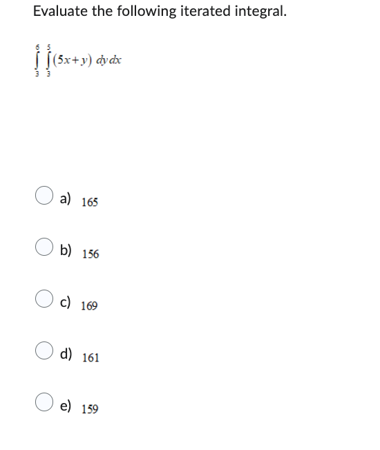 Solved Evaluate the following iterated | Chegg.com