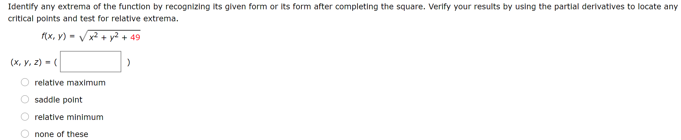 Solved Identify any extrema of the function by recognizing | Chegg.com
