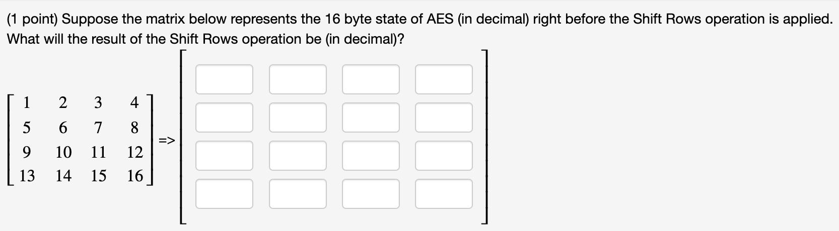 Solved (1 point) Suppose the matrix below represents the 16 | Chegg.com