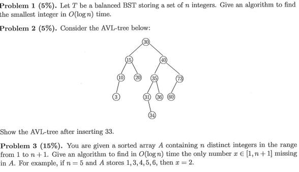 Solved Problem 1 (5%). Let T be a balanced BST storing a set | Chegg.com