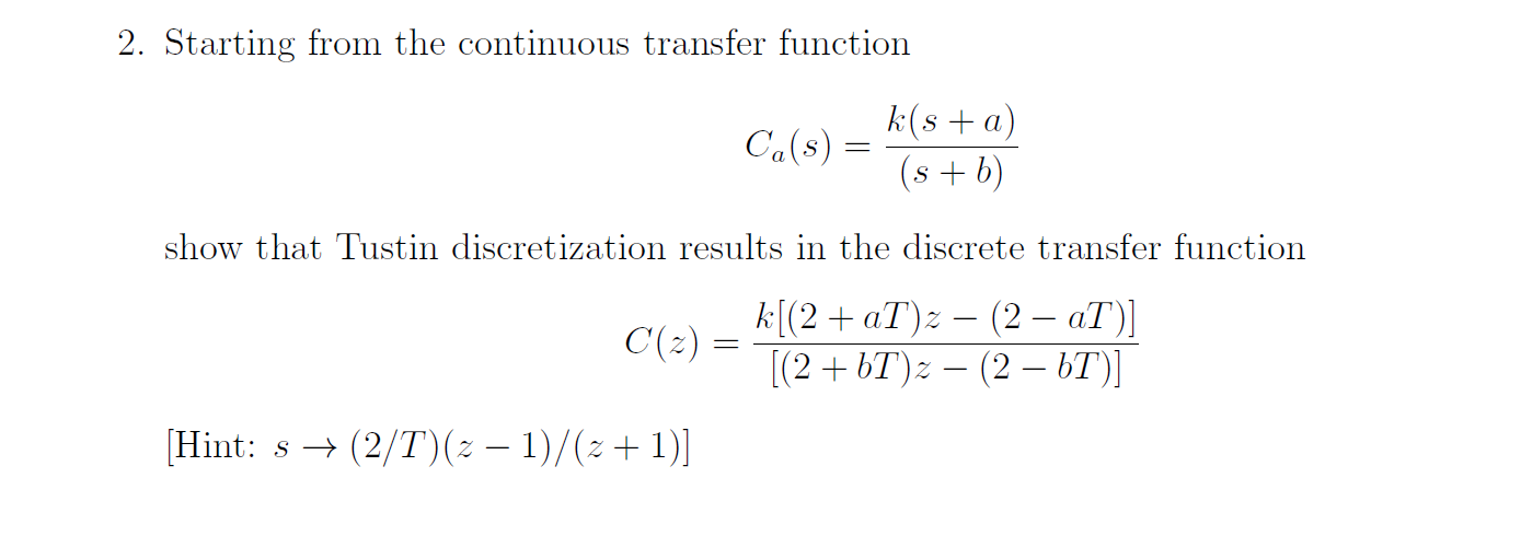 Solved 2. Starting from the continuous transfer function | Chegg.com