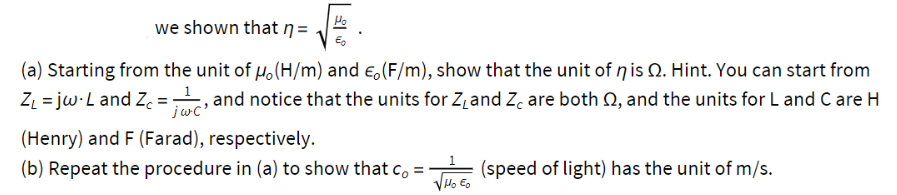 Solved we shown that η=ϵ0μ0. (a) Starting from the unit of | Chegg.com