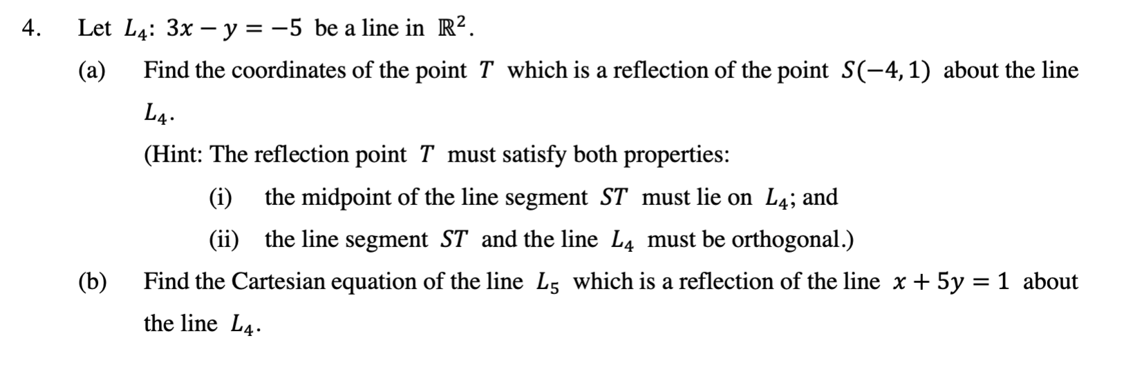 Solved Let L4:3x-y=-5 be ﻿a line in R2.(a) ﻿Find the | Chegg.com