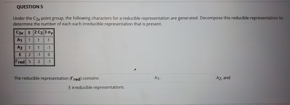 Solved QUESTION 5 Under the C3v point group, the following | Chegg.com