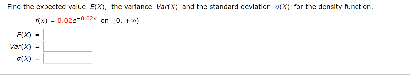 Solved Find the expected value E(X), the variance Var(x) and | Chegg.com