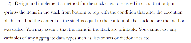 2) Design and implement a method for the stack class | Chegg.com