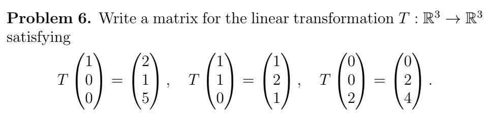 Solved Problem 6. Write a matrix for the linear | Chegg.com