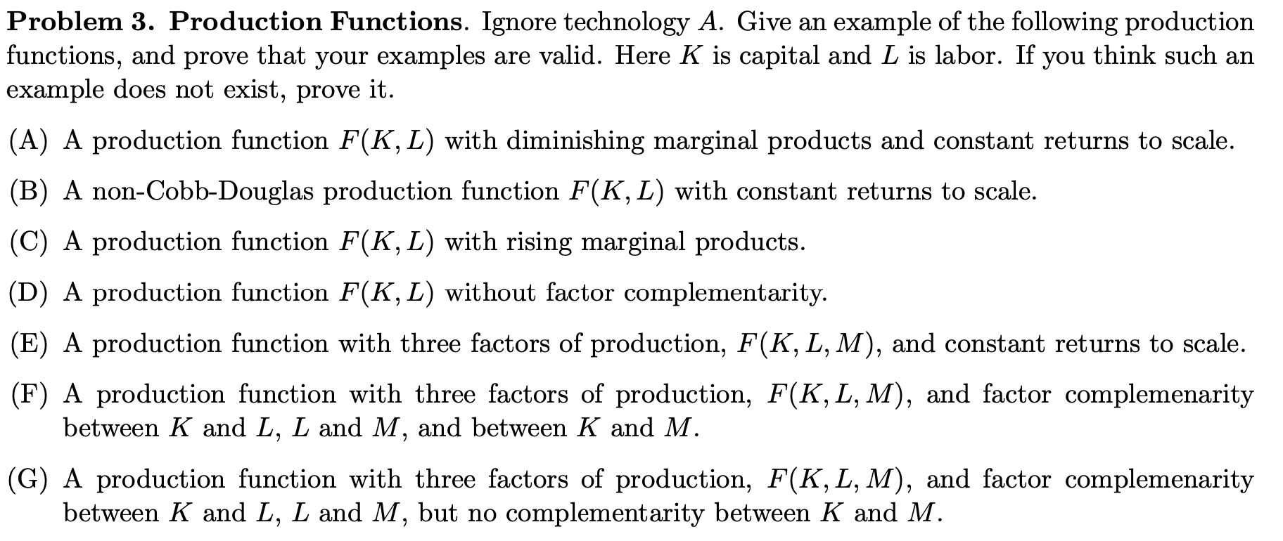 Solved Problem 3. ﻿Production Functions. Ignore technology | Chegg.com