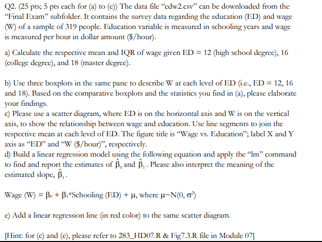 Solved Q2. (25 pts; 5 pts each for (a) to (e)) The data file | Chegg.com