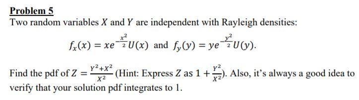 Solved Problem 5 Two random variables X and Y are | Chegg.com