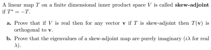 Solved A linear map T on a finite dimensional inner product | Chegg.com