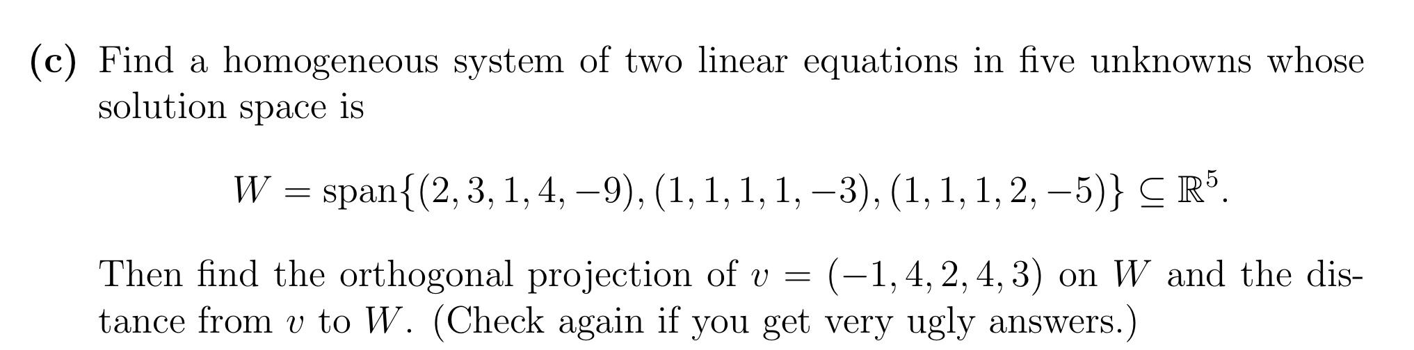 Solved Find a homogeneous system of two linear equations in | Chegg.com