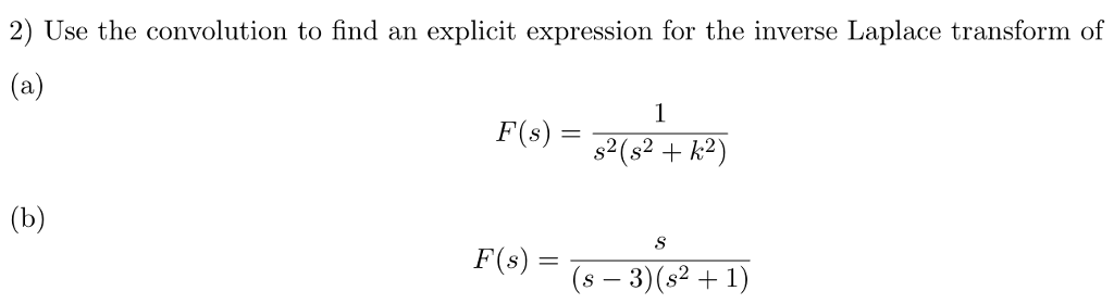 Solved 2) Use the convolution to find an explicit expression | Chegg.com