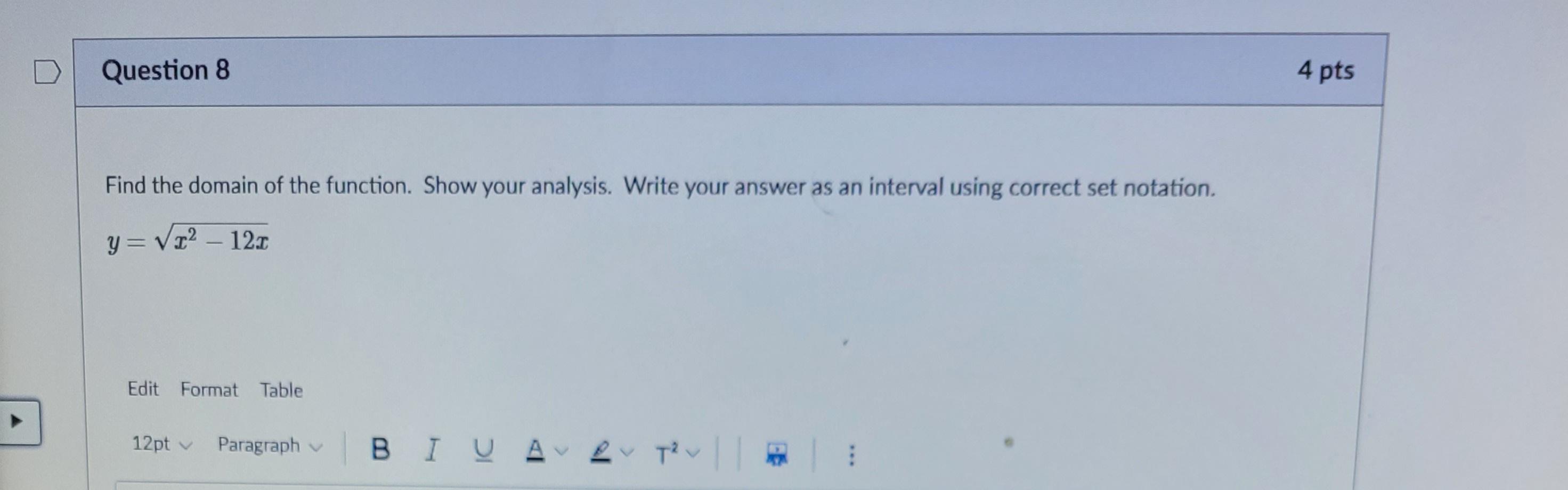 Solved Question 8 4 pts Find the domain of the function. | Chegg.com