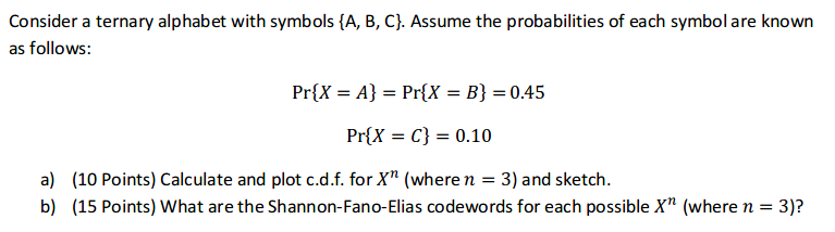 Consider a ternary alphabet with symbols (A, B, C]. | Chegg.com