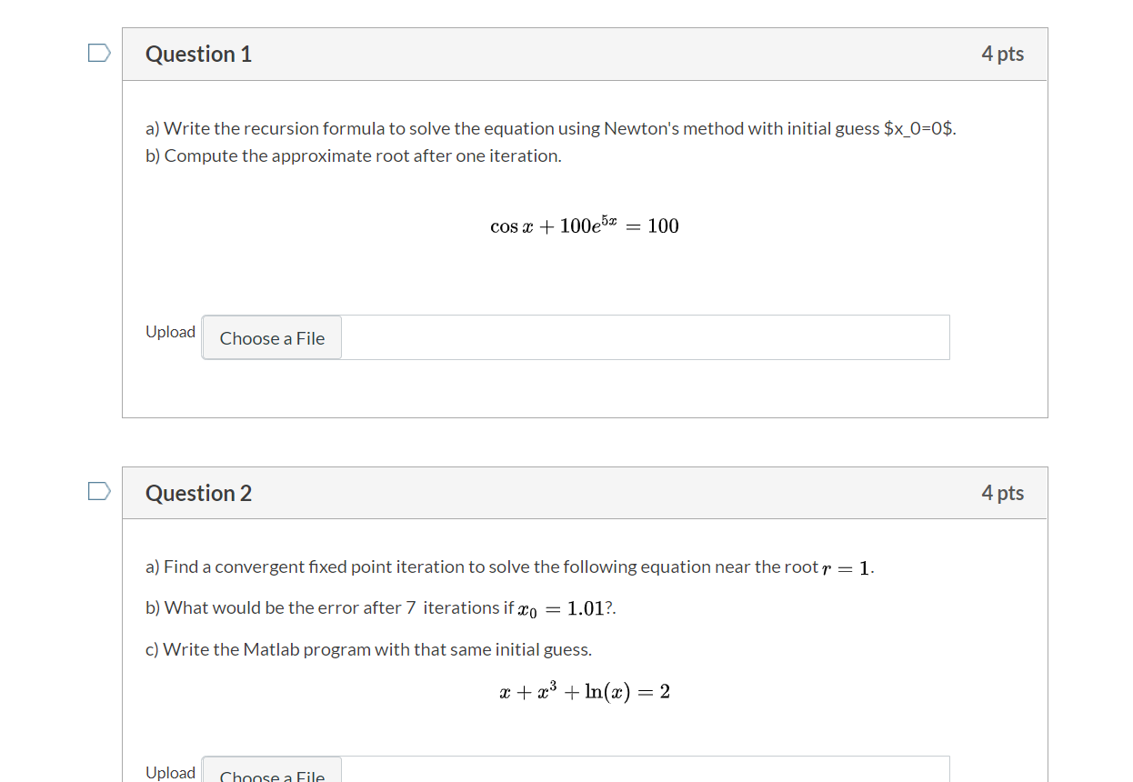 Solved U Question 1 4 pts a) Write the recursion formula to | Chegg.com