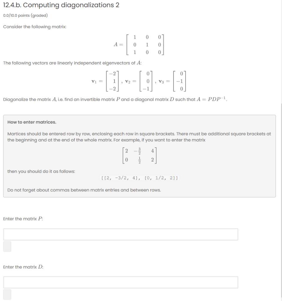 Solved 12.4.a. Computing diagonalizations 1 0.0/10.0 points | Chegg.com