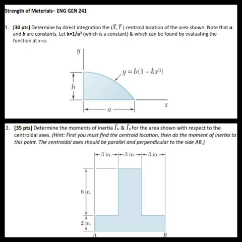 Solved Strength of Materials-ENG GEN 241 1. [30 pts] | Chegg.com
