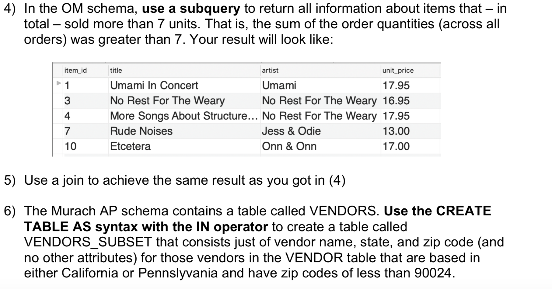 Solved • You will use the MURACH "OM" schema in | Chegg.com